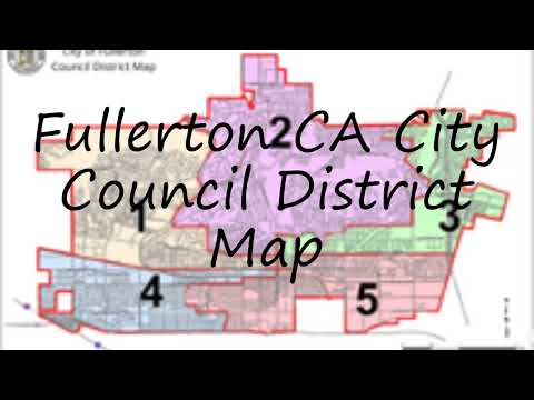 How to pronounce Fullerton CA City Council District Map in English?