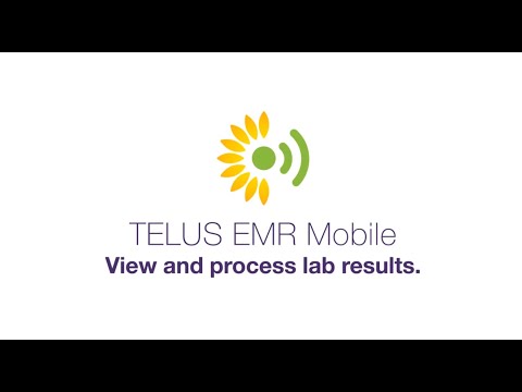 Remotely view and process lab results with the TELUS EMR Mobile app