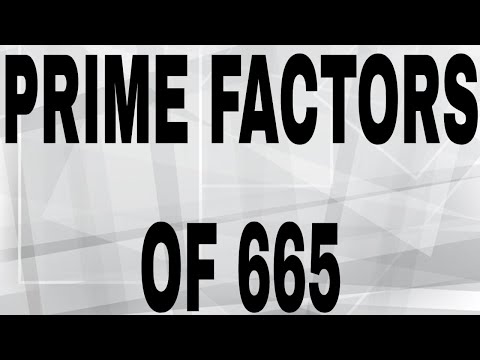 PRIME FACTORS OF 665