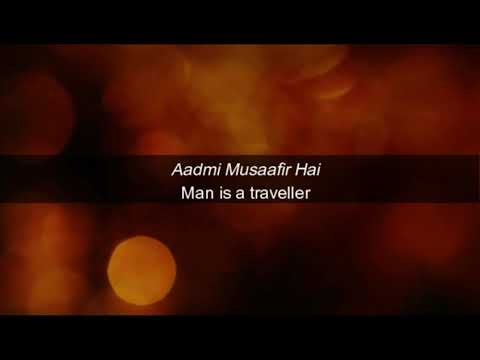 Aadmi Musafir Hai - Hindi Lyrics English Translation and Meaning