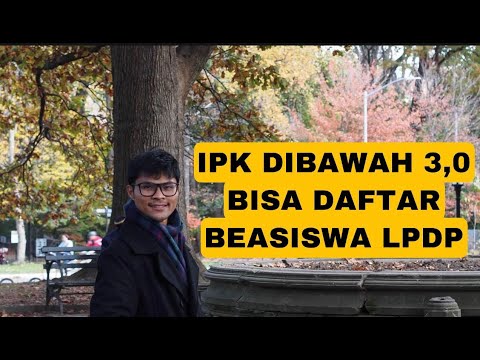 BEASISWA LPDP - IPK DIBAWAH 3.0 BISA DAFTAR