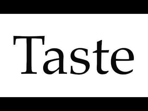How to Pronounce Taste