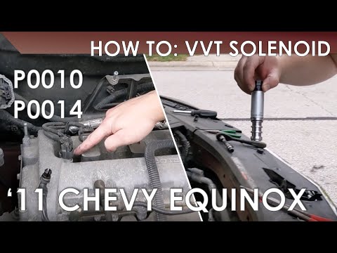 How To Replace Your VVT Solenoid | EQUINOX Engine Codes: P0010 & P0014