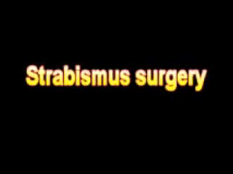 What Is The Definition Of Strabismus surgery Medical School Terminology Dictionary