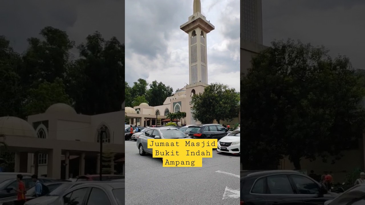 Jumaat Masjid Bukit Indah Ampang #jelajahmasjid #iktikaf #sunnah #jomkemasjid