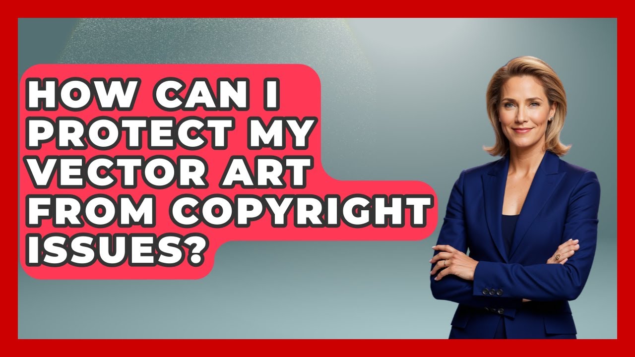 How Can I Protect My Vector Art From Copyright Issues? | The Virtual Art Desk News