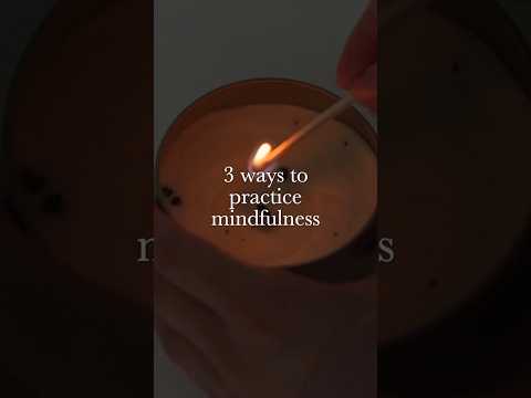 How to Practice Mindfulness Throughout the Day
