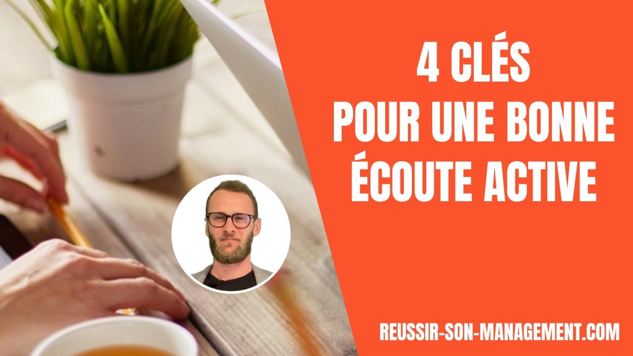 4 clés pour une bonne écoute active