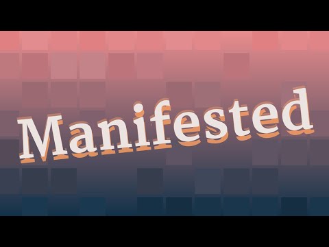 MANIFESTED pronunciation • How to pronounce MANIFESTED