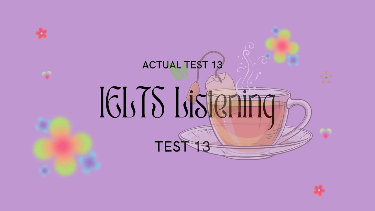 IELTS Listening Practice Tests with Answers and PDF File - Test 13