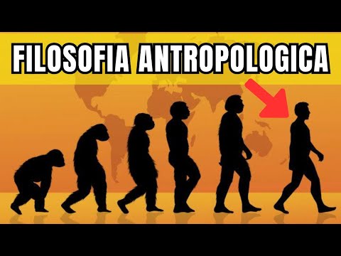 ¿QUE ES LA FILOSOFIA ANTROPOLOGICA? DEFINICION Y ESTUDIO