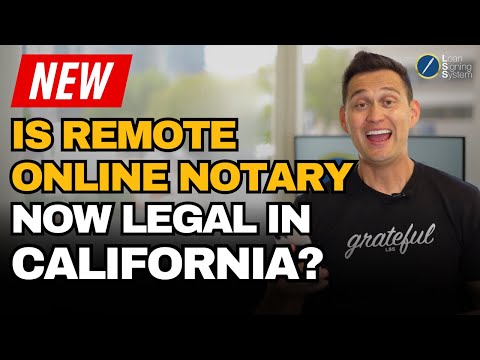 Remote Online Notarization Bill Passed in California! | Next Steps for Notary Loan Signing Agents