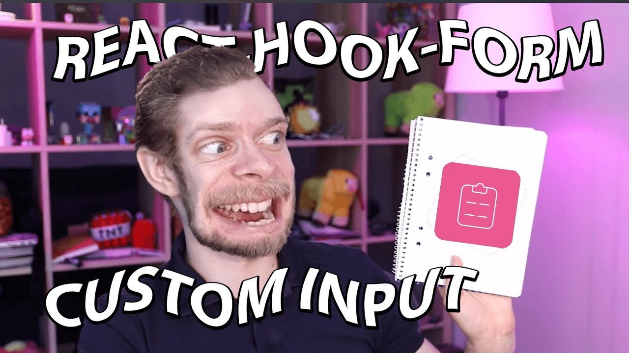 React Hook Form Tutorial - How to Create a Custom Input