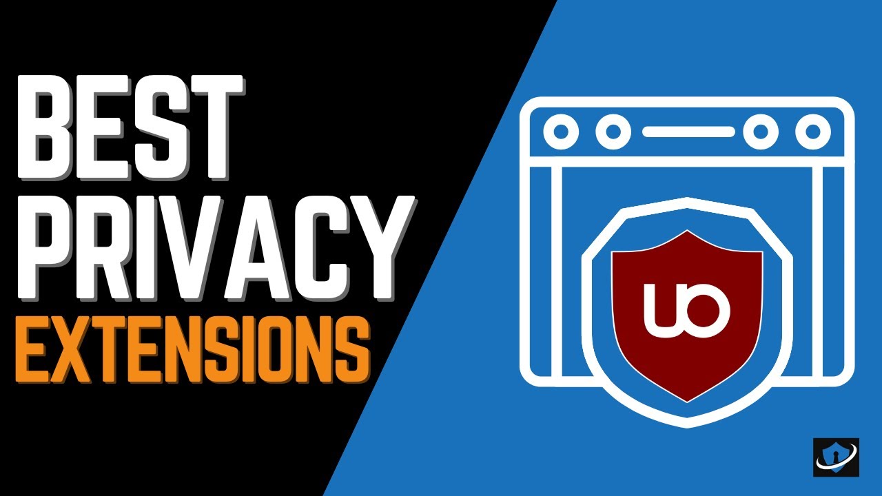 Hackers Love Unprotected Browsers | 5 Extensions You Need Today