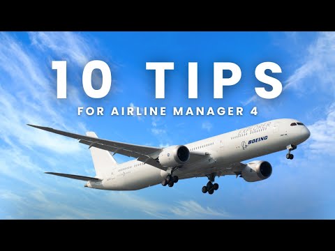 Top 10 ESSENTIAL Tips for Airline Manager 4