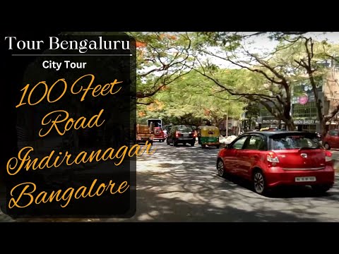 100 Feet Road Indiranagar Bangalore | Tour Bengaluru | Walking Tour of Indiranagar 100ft Road