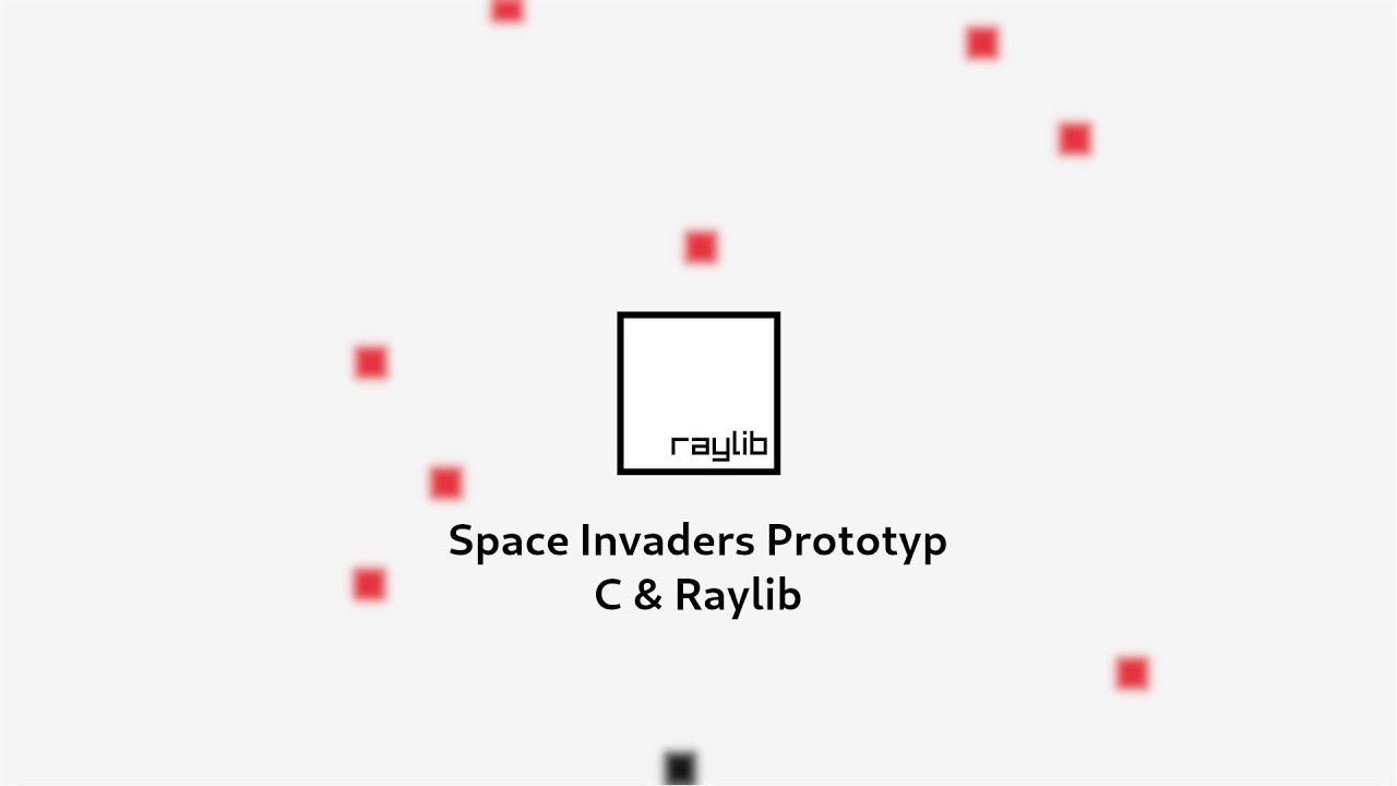 [C][Raylib] - Space Invaders Prototype