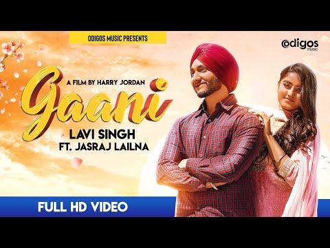 Gaani | Lavi Singh | Latest Punjabi Songs 2019 | New Punjabi Songs | Odigos Music