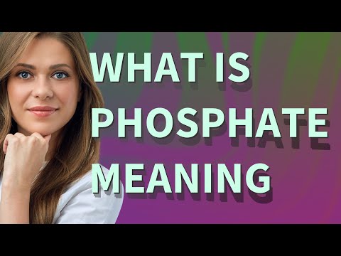 Phosphate | meaning of Phosphate