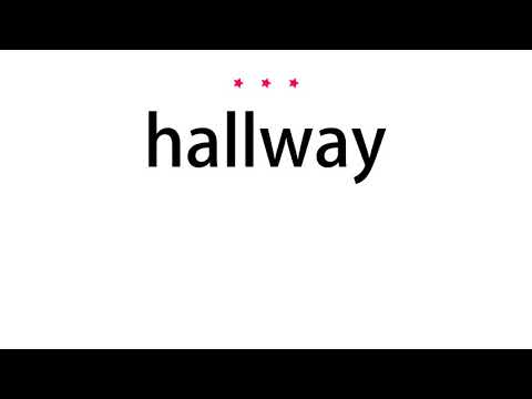 How to pronounce hallway - Vocab Today