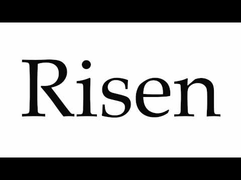 How to Pronounce Risen
