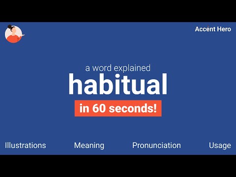 HABITUAL - Meaning and Pronunciation