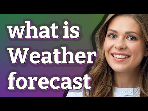 Weather forecast | meaning of Weather forecast