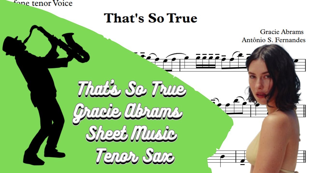 That's So True - Gracie Abrams [SheetMusic] Tenor Sax PlayAlong