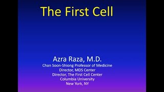 The First Cell by Dr. Azra Raza, for al Sadiq International Virtual University - Azra Raza, M.D.