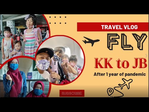 FLY FROM KOTA KINABALU TO JOHOR AFTER 1 YEAR TRAVEL RESTRICTION IN SABAH