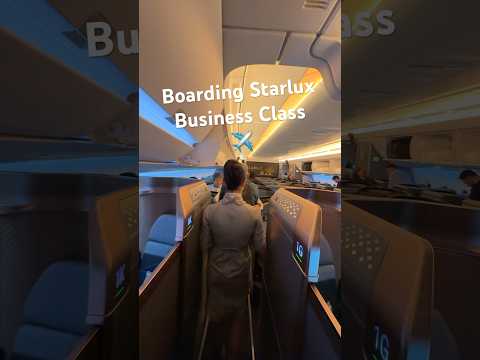 Boarding Starlux Business Class - Taiwan’s luxury airline #starlux #businessclass