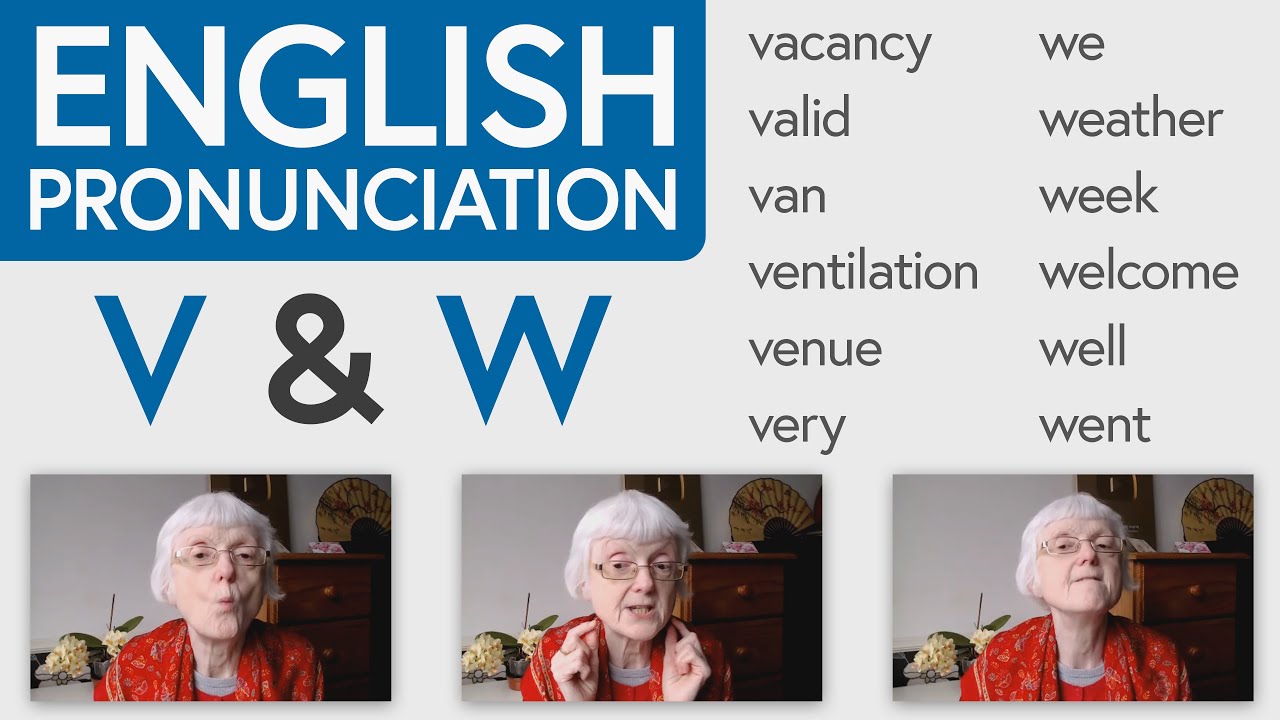 English Pronunciation Practice V W EngVid