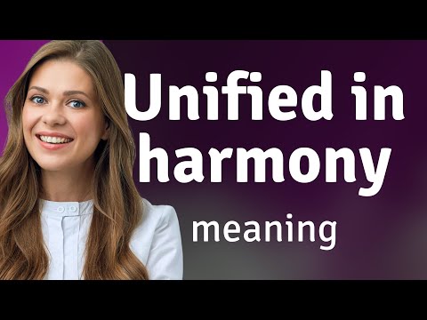 Unified in Harmony: Exploring Unity and Harmony in English