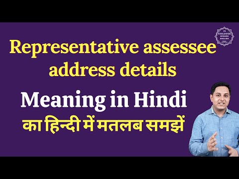 Representative assessee address details meaning in Hindi