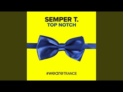 Top Notch (Extended Mix)