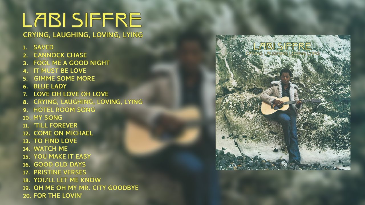 Labi Siffre - Crying Laughing Loving Lying (Full Album Stream)