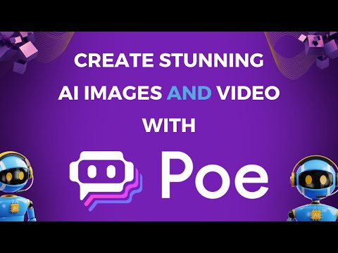Create Stunning AI Images and Videos with Poe - Tutorial & Overview | Best AI Tools