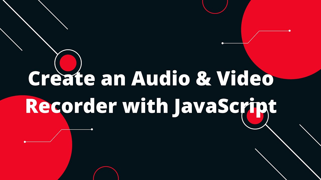Create an Audio & Video Recorder with JavaScript 🎙️🎥 | Step-by-Step Tutorial!