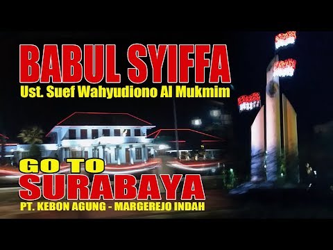 Babul Syiffa Go To Surabaya | PT. Kebon Agung