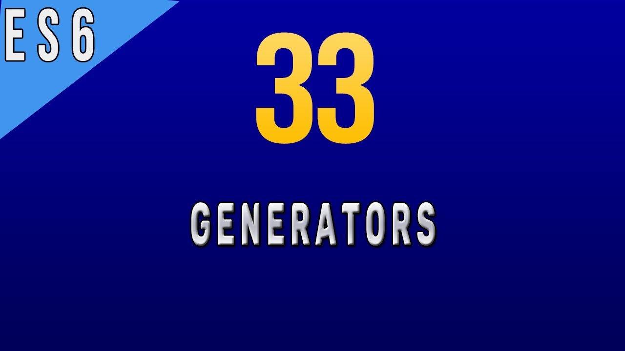 What is Generator Function in Javascript ES6 - 33