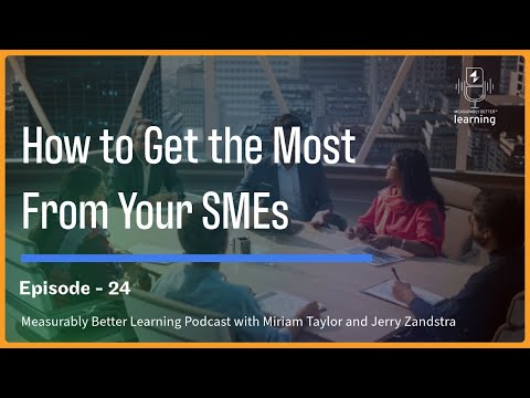 How to Get the Most From Your SMEs