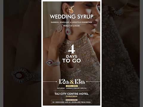 Good News! 4 Days to Go for a Wedding Syrup Fashion, Jewellery & Lifestyle Exhibition #4daystogo