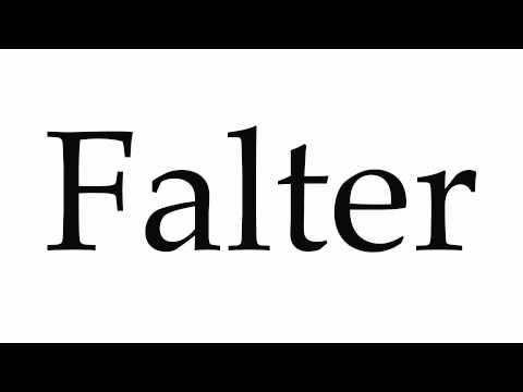 How to Pronounce Falter