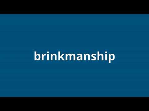 what is the meaning of brinkmanship
