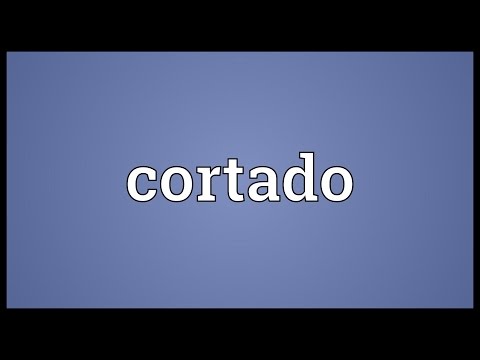 Cortado Meaning