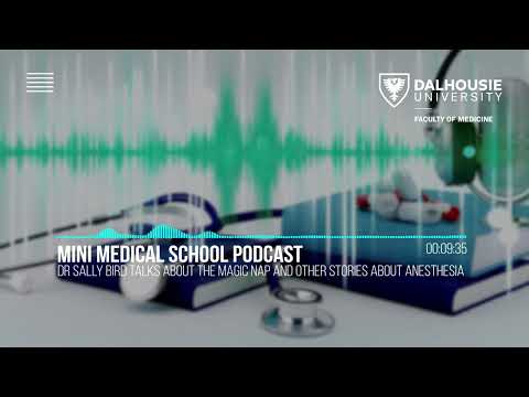 Mini Medical School Podcast - “The Magic Nap” and Pediatric Anesthesia with Dr. Sally Bird