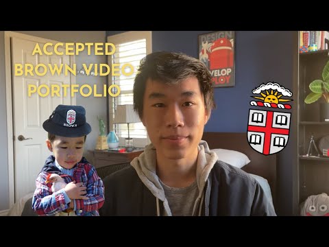 My accepted Brown video portfolio (Class of 2026)