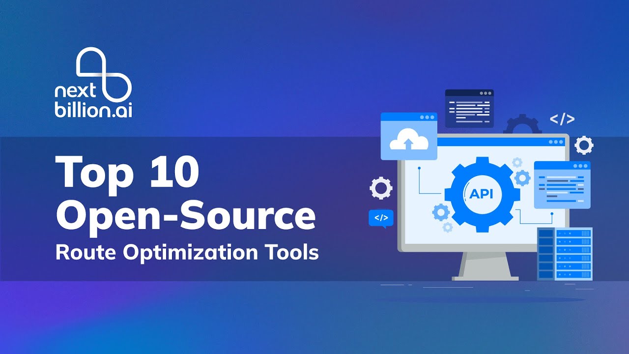 Top 10 Open-Source Tools for Route Optimization in 2026 | Nextbillion.ai