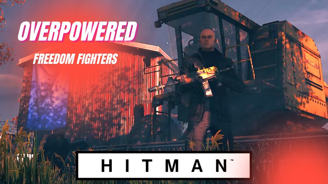 HITMAN | Mission Story: Overpowered | Freedom Fighters