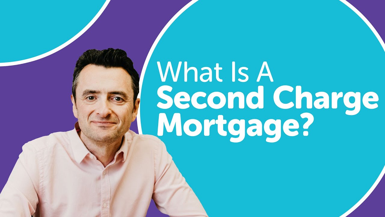 What is a Second Charge Mortgage? | Secured Loan Mortgage Advice